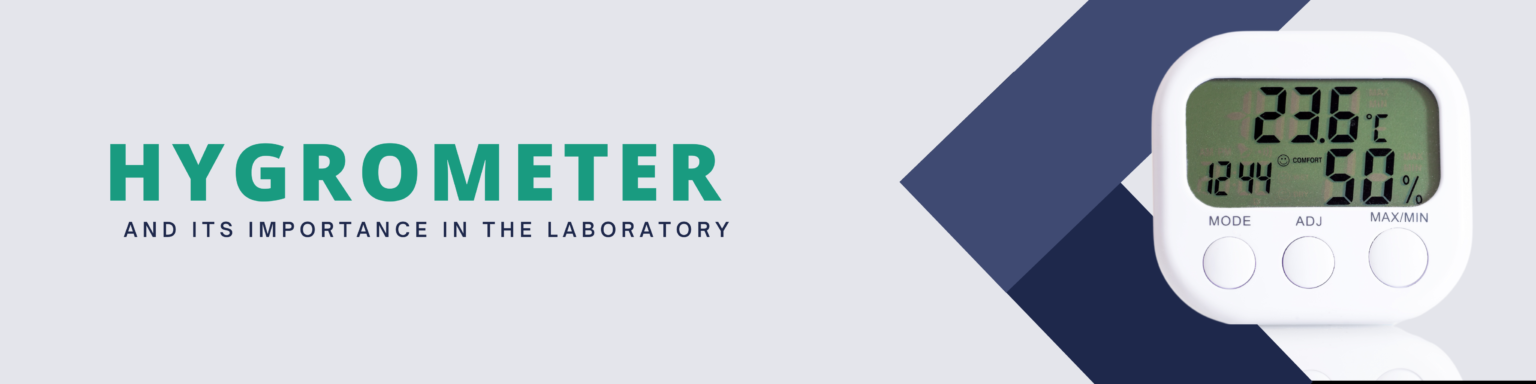 Hygrometer and Its Importance in the Laboratory – Safe Milk Labs